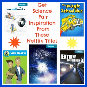 Get Science Fair Inspiration from These 12 Titles on Netflix – Miss ...