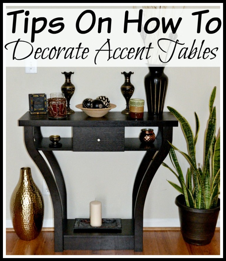 Tips On How To Decorate Accent Tables – Miss Frugal Mommy