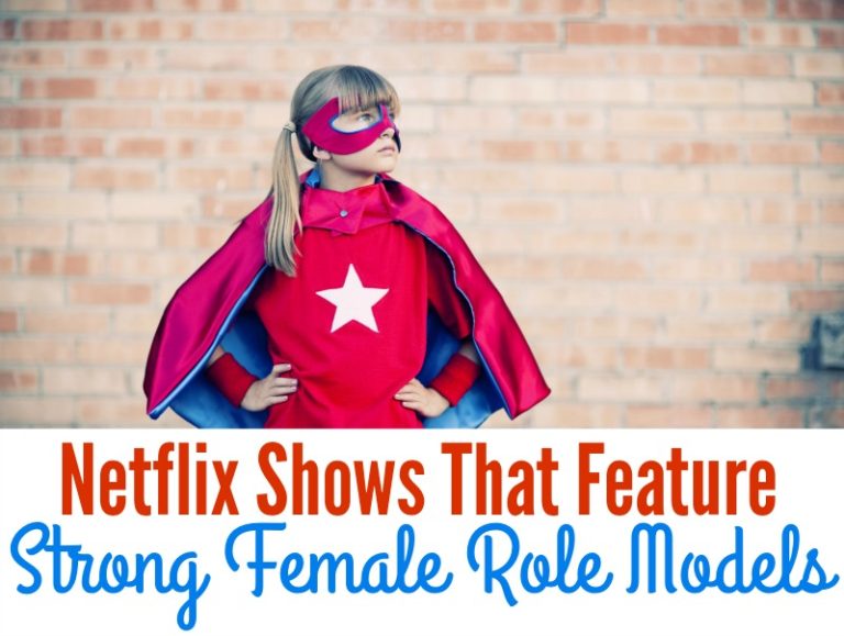 Netflix Shows That Feature Strong Female Role Models – Miss Frugal Mommy